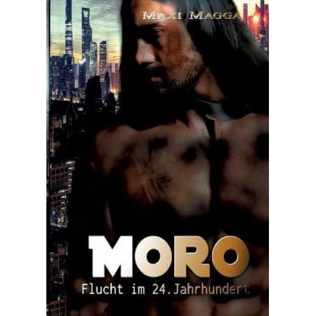 Moro: Flucht im 24. Jahrhundert [German] | Walmart Canada