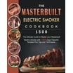 Masterbuilt Smoker Cookbook for Beginners: 1000-Day Easy and ...