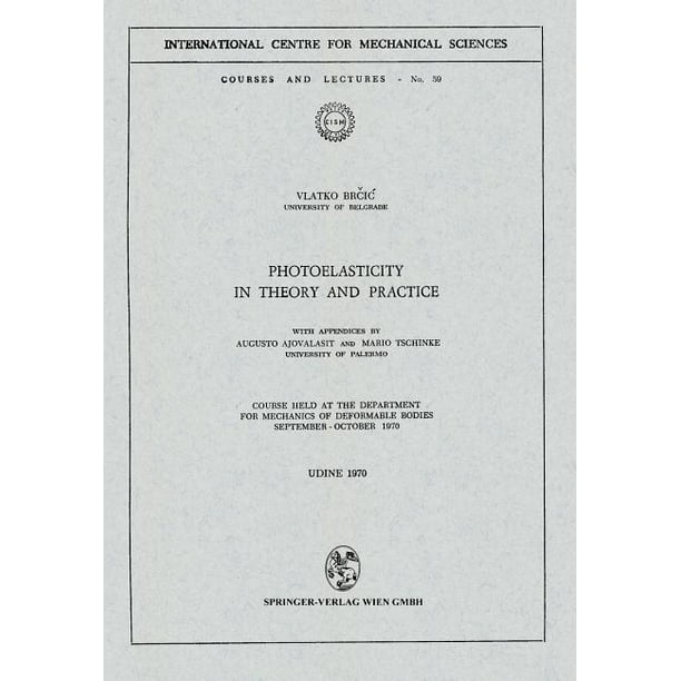 CISM International Centre for Mechanical Sciences: Photoelasticity in ...