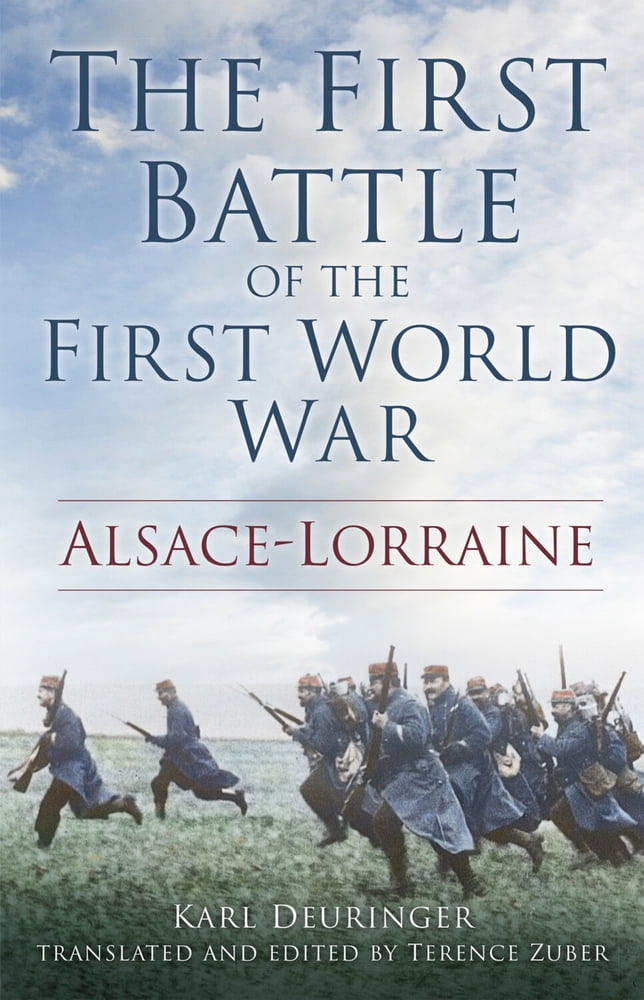 Pre-Owned The First Battle of the First World War: Alsace-Lorraine ...