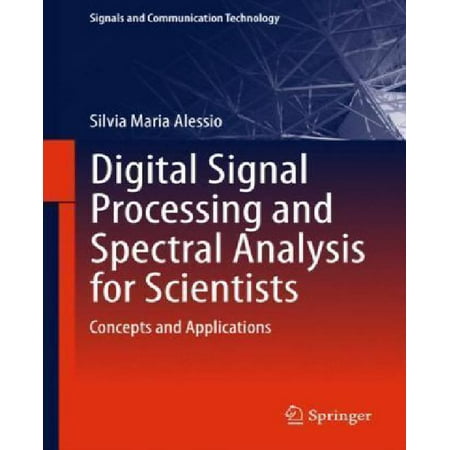 Digital Signal Processing And Spectral Analysis For Scientists Concepts And Applications (Hb ...