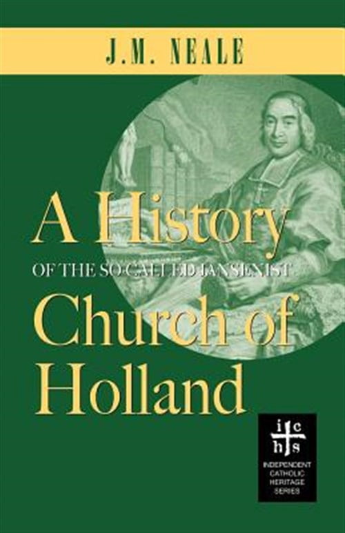Pre-Owned A History of the So-Called Jansenist Church of Holland ...