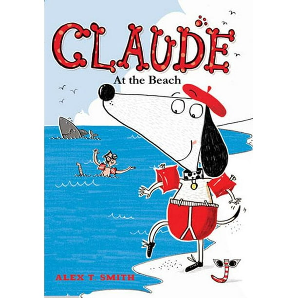 Claude: Claude at the Beach (Paperback) - Walmart.com - Walmart.com