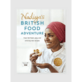 Nadiya's British Food Adventure: Over 120 Fresh, Easy and Enticing New ...
