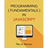 Computer programming Javascript : step-by-step beginner's guide on how to start to programm your ...