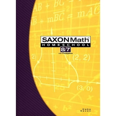 Saxon Math 7/6 Homeschool: Saxon Math Homeschool 7/6 (Paperback ...