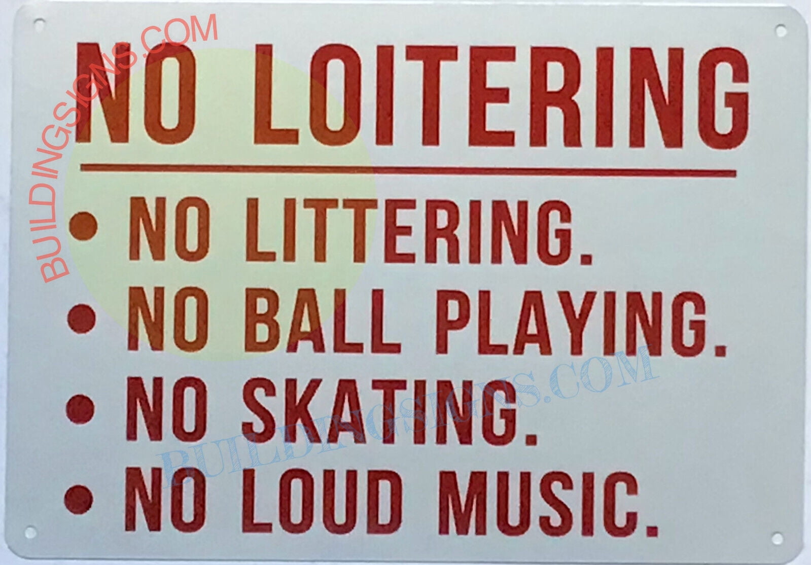 NO LOITERING,NO LITTERING,NO BALL PLAYING...SIGN((7x10,WHITE,ALUMINUM ...