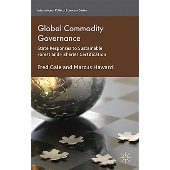 Pre-Owned International Political Economy Global Commodity Governance ...