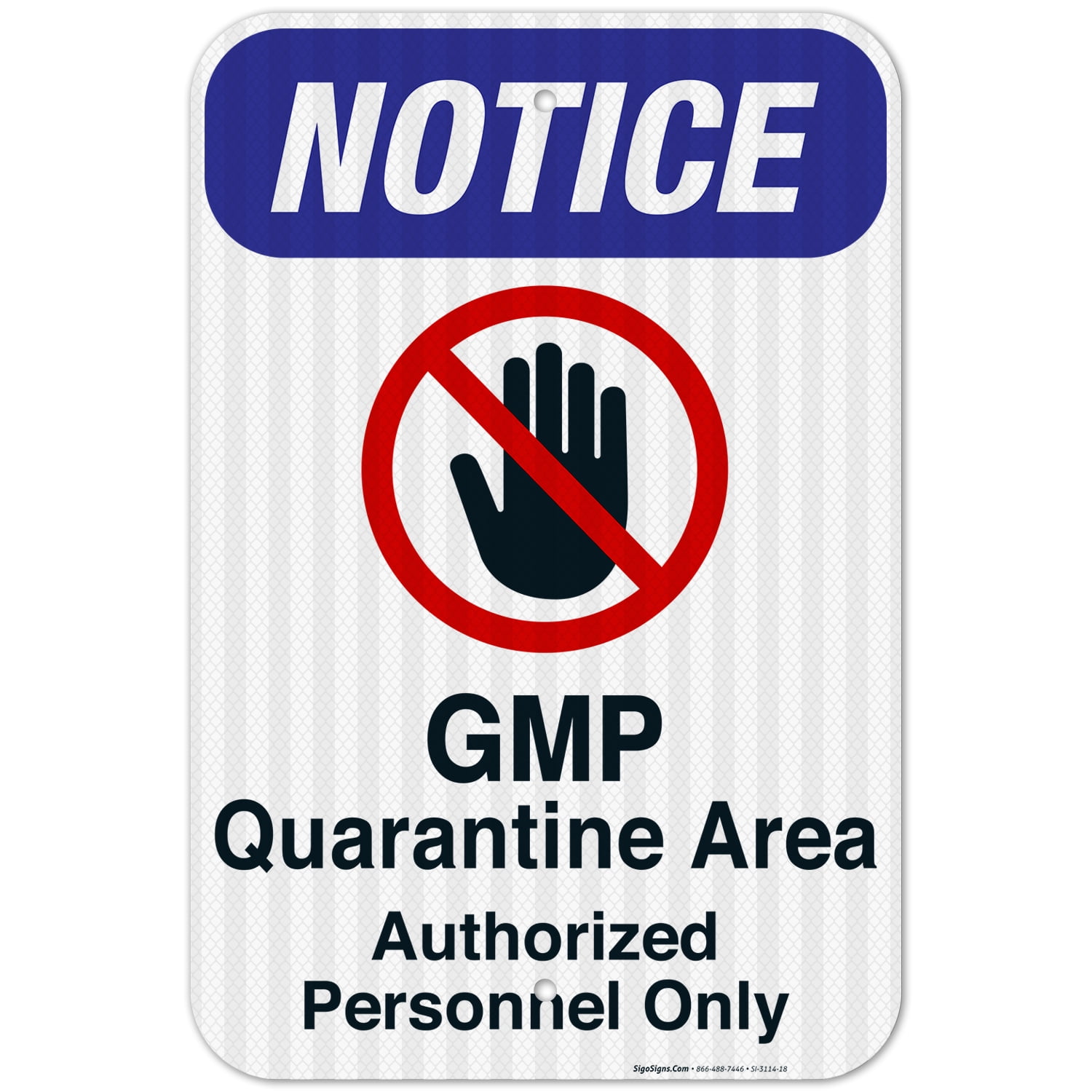 GMP Quarantine Area Sign, Authorised Personnel Only, 12x18 Reflective ...