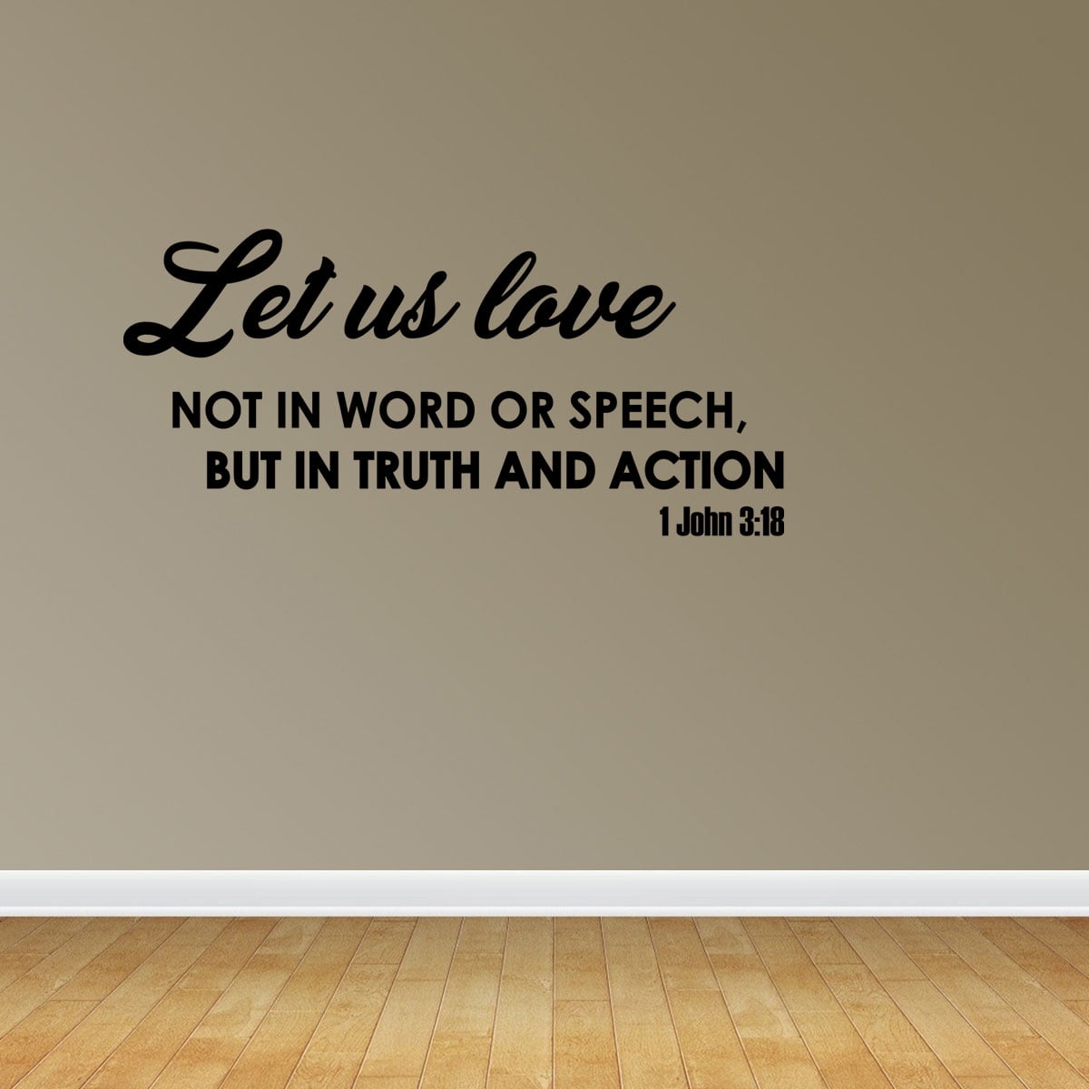 Wall Decal Quote Let Us Love Not In Word Or Speech But In Truth And ...