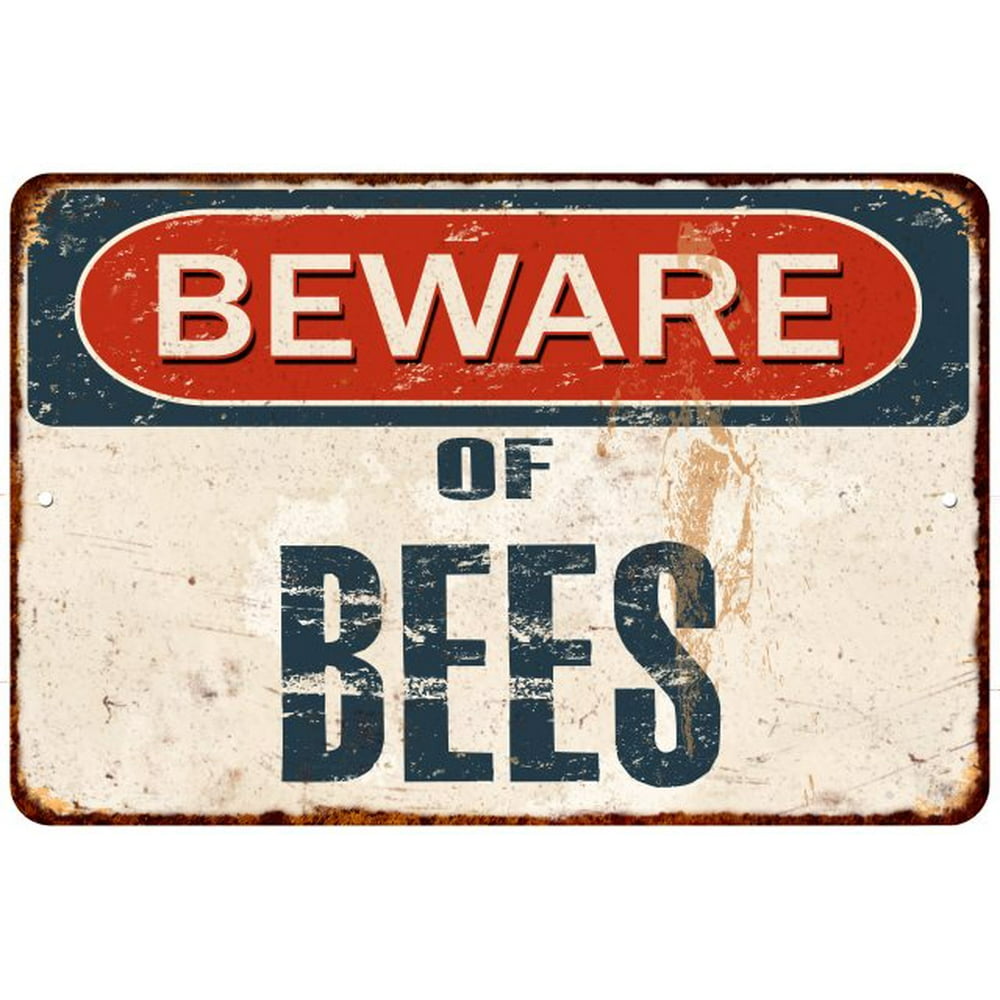 Beware of BEES Metal Sign Rusty Wall Decor 8x12 108120041046 - Walmart ...