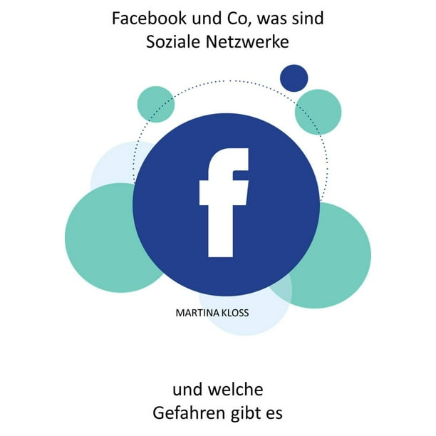 Facebook und Co, was sind Soziale Netzwerke und welche Gefahren gibt es ... Facebook und Co, was sind Soziale Netzwerke und welche Gefahren gibt es ...