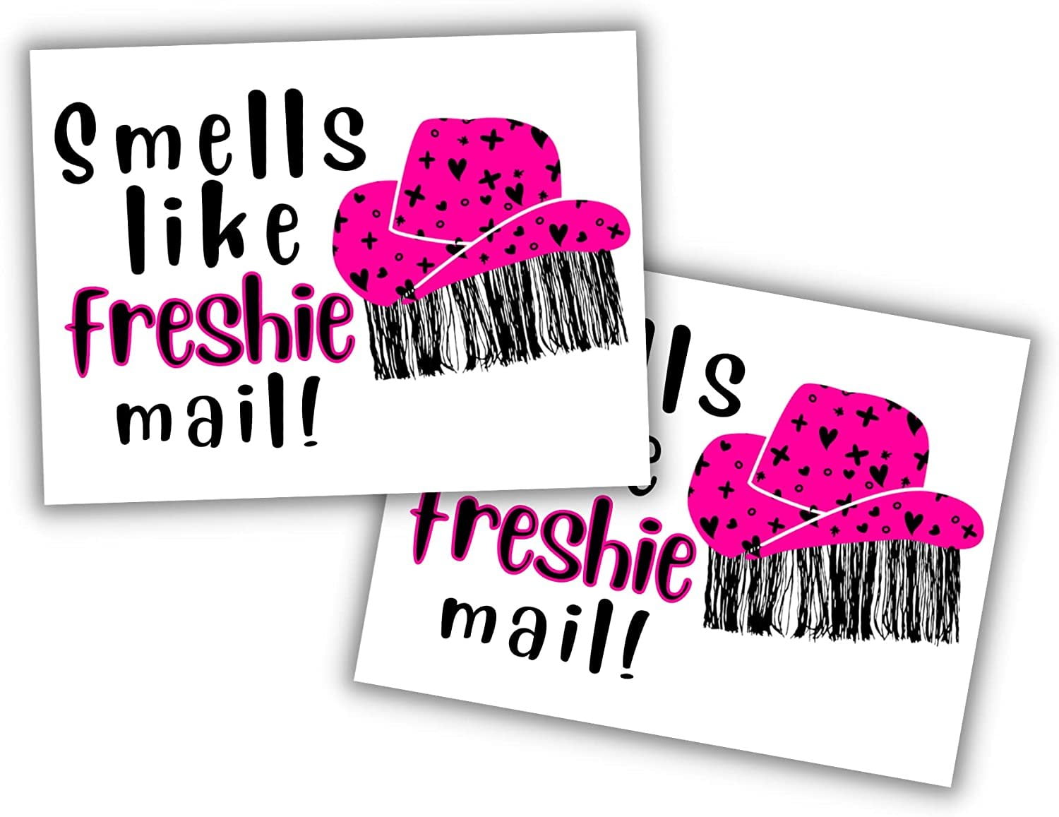 Freshie Sticker Smells Like Freshie Mail Care Instructions Cowboy Hat ...