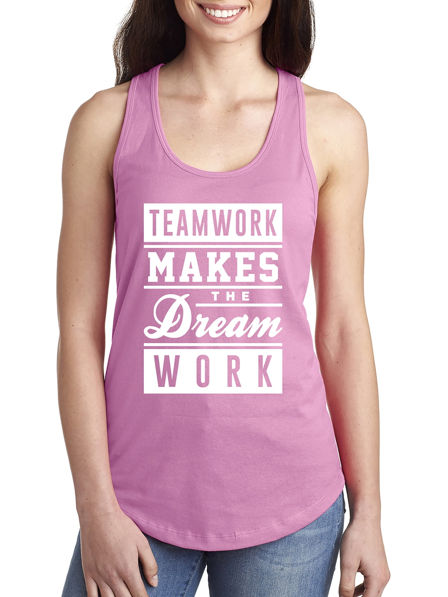 Teamwork Makes The Dream Work (white) Racerback Tank - Walmart.com