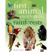 First Animal Encyclopedia: First Animal Encyclopedia Rainforests ...