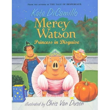 Mercy Watson: Mercy Watson Thinks Like a Pig (Series #5) (Hardcover ...