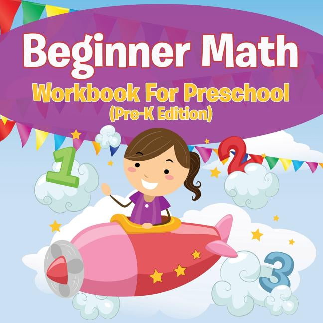 Beginner Math Workbook For Preschool (Pre-K Edition) (Paperback ...