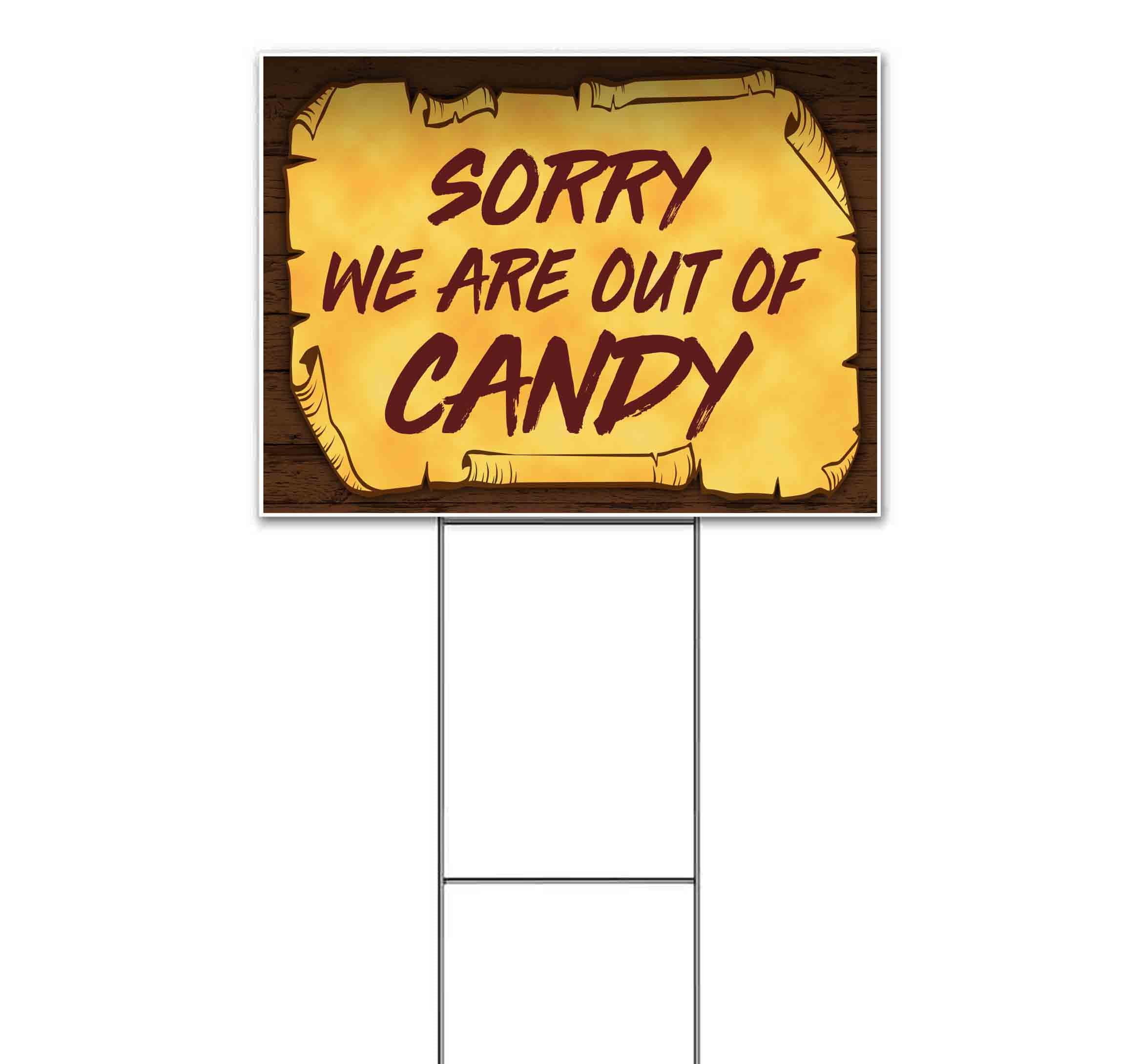 Sorry We Are Out Of Candy Scroll 18 X 24 Yard Sign Includes Metal sorry-we-are-out-of-candy-scroll-18-x-24-yard-sign-includes-metal