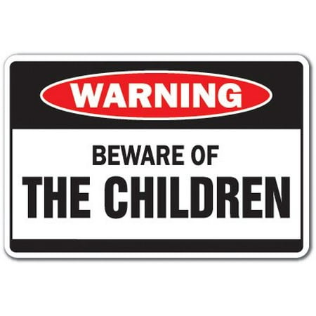 Beware of The Children Warning Sign Family Kids Parking | Indoor ...