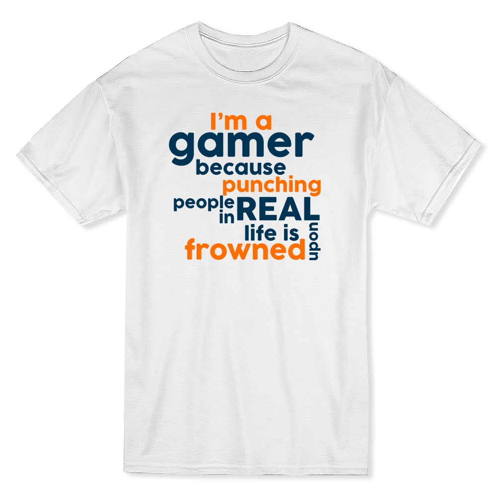 Click here for Teeblox Im A Gamer Because Punching People Is Upon... prices