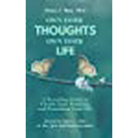 Own Your Thoughts, Own Your Life: A Revealing Guide to Clarify Your ...