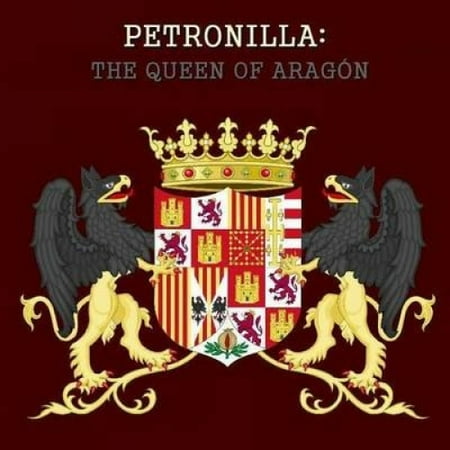 Petronilla: The Queen of Aragon | Walmart Canada