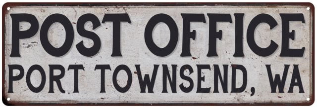 Port Townsend, Wa Post Office Metal Sign Vintage 8x24 108240011499 ...