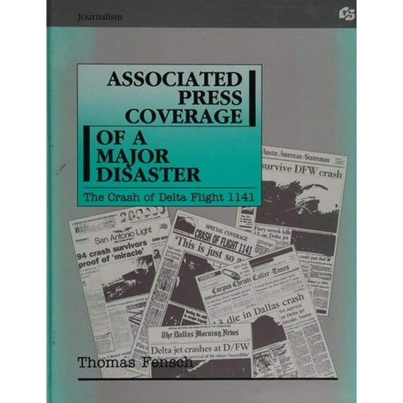 Pre-Owned Associated Press Coverage of a Major Disaster : The Crash of ...