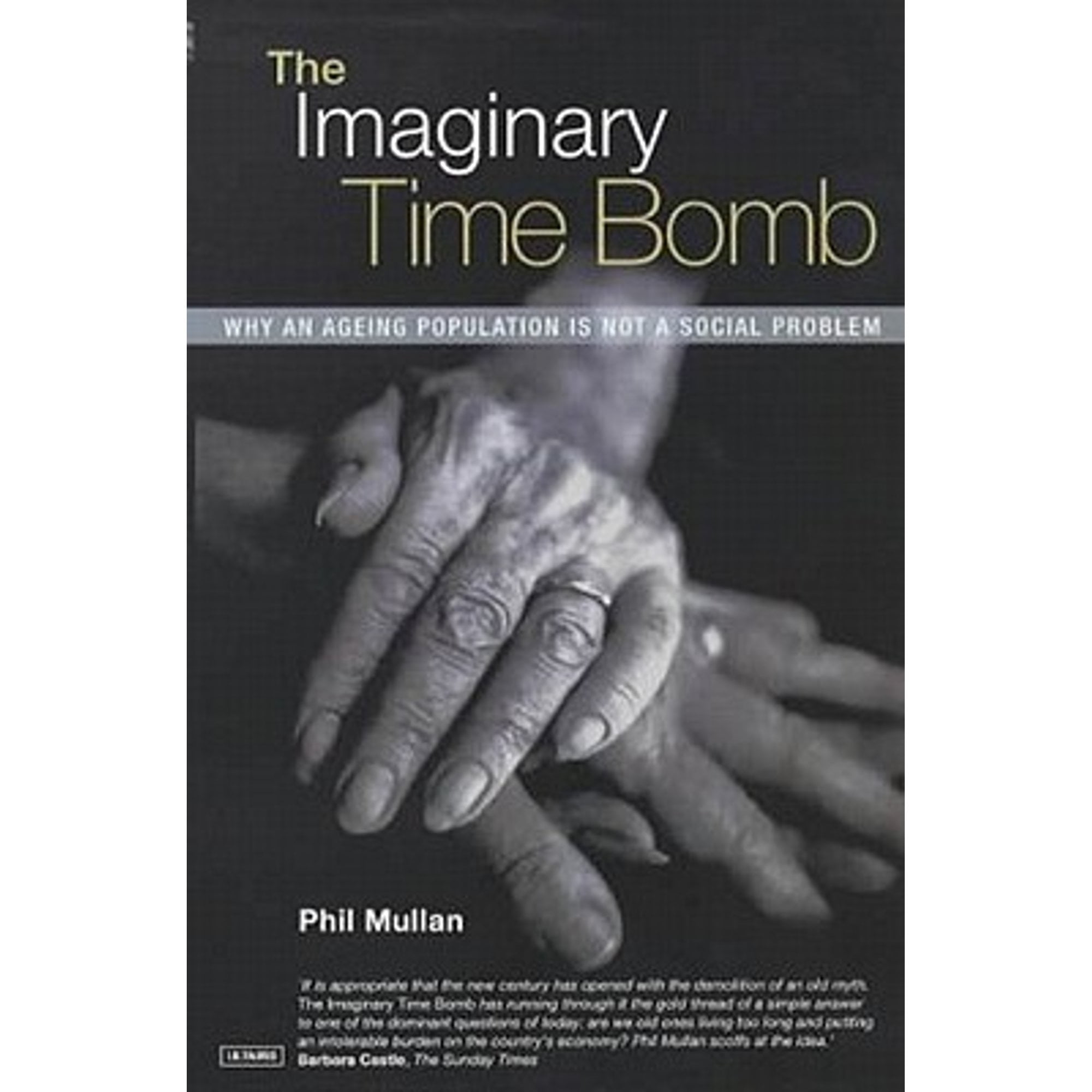 The Imaginary Time Bomb: Why an Ageing Population is Not a Social Problem - Walmart.com