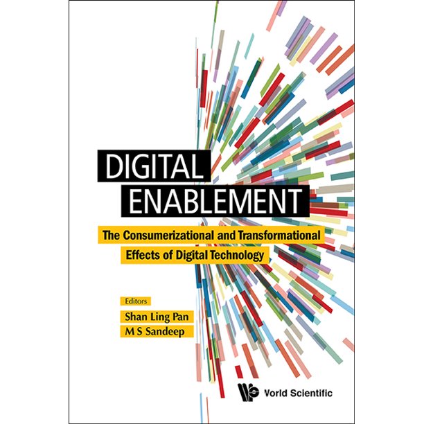 Digital Enablement : The Consumerizational and Transformational Effects ...