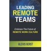 Remote Not Distant: Design a Company Culture That Will Help You Thrive ...