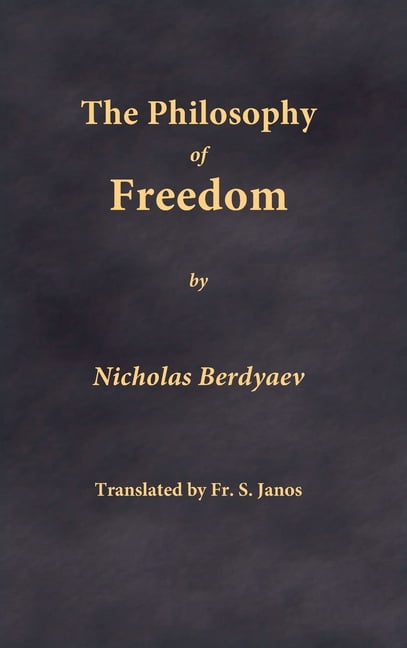 The Philosophy of Freedom (Hardcover) - Walmart.com