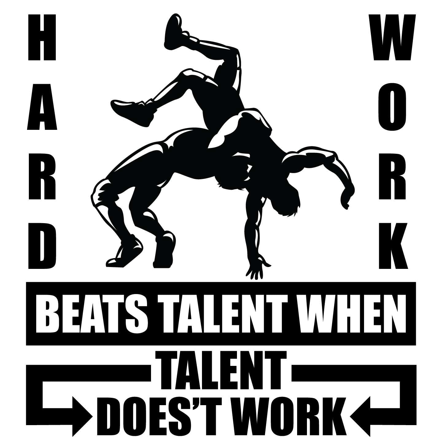 Hard Work Beats Talent When Talent Does Not Work Black and White ...