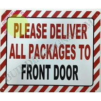 Please Deliver All Packages To Front Door Sign - Walmart.com