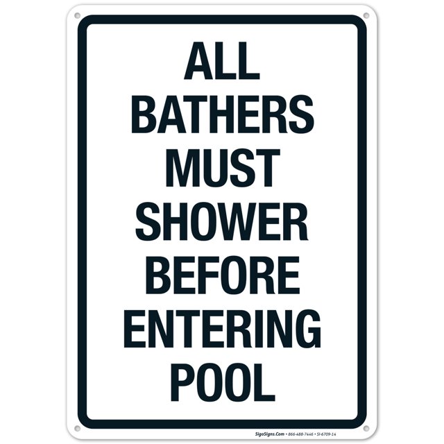 All Bathers Must Shower Before Entering Pool Sign, Pool Sign, - Walmart.com
