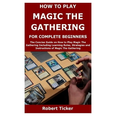 Magic - The Gathering Cards : The Unofficial Ultimate Collector's Guide ...