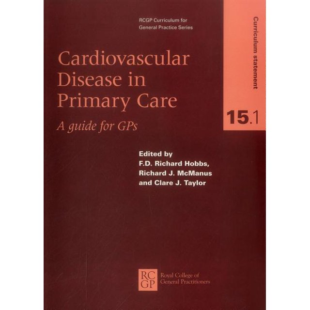Rcgp Curriculum for General Practice: Cardiovascular Disease in Primary ...