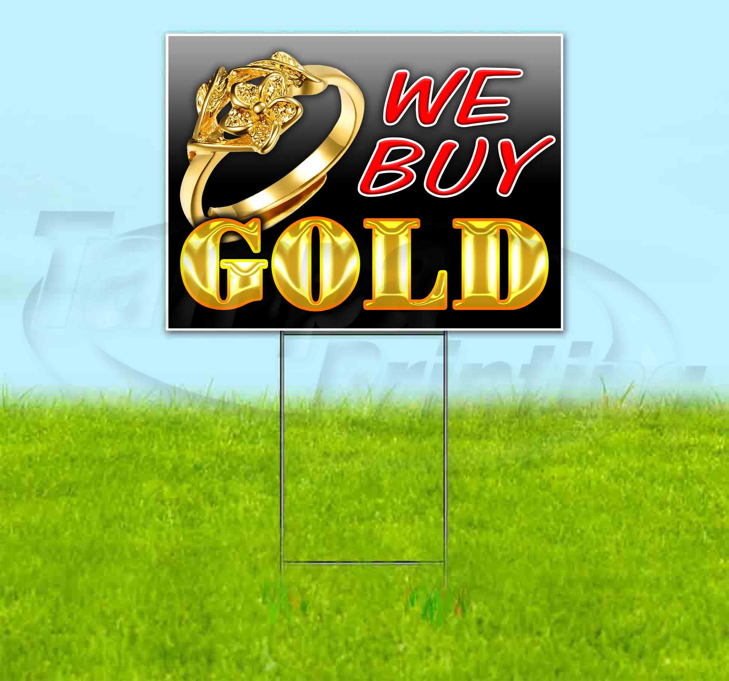 We Buy Gold (18" x 24") Yard Sign, Includes Metal Step Stake - Walmart.com