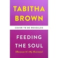 Inspirational Life Change: Feeding the Soul by Tabitha Brown - Finding ...