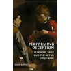 Performing Deception: Learning, Skill and the Art of Conjuring ...