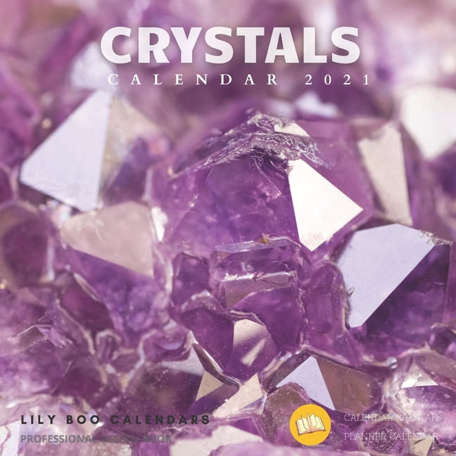 Crystals Calendar 2021 : 12 month calendar 2020 - 2021 (Paperback ...