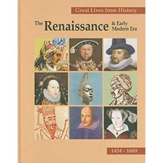 Pre-Owned Great Lives from History: The Renaissance & Early Modern Era ...