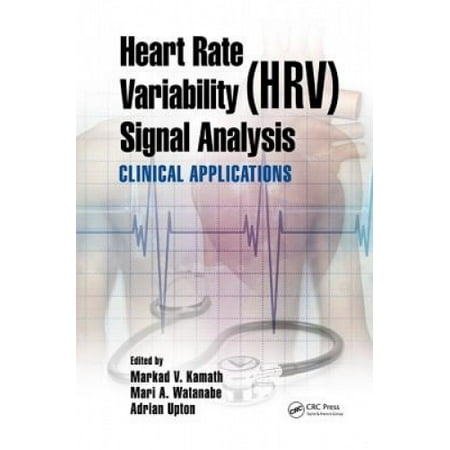 Heart Rate Variability (Hrv) Signal Analysis: Clinical Applications ...