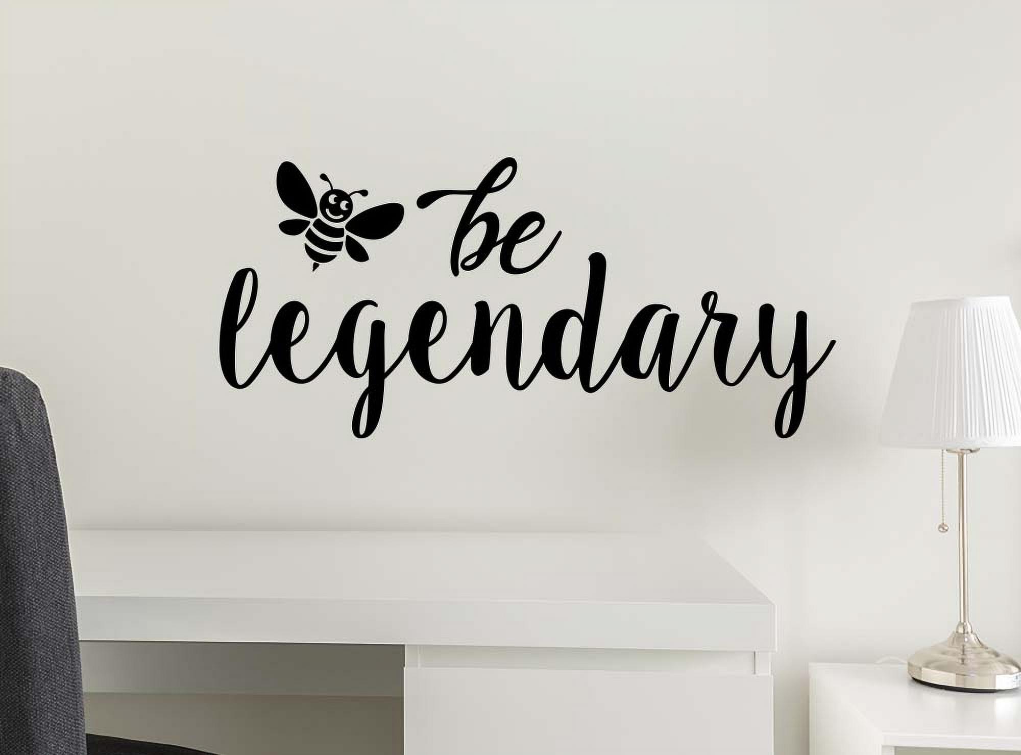 #2 Be Legendary 22 x 10 Vinyl Wall Quote Children School Cute bee ...