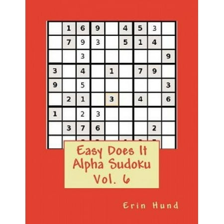 Easy Does It Alpha Sudoku Vol. 6 (Easy Does It Alpha Sudoku) | Walmart ...