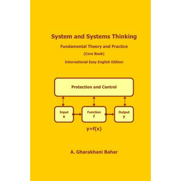 System and Systems Thinking - Fundamental Theory and Practice : (Core ...
