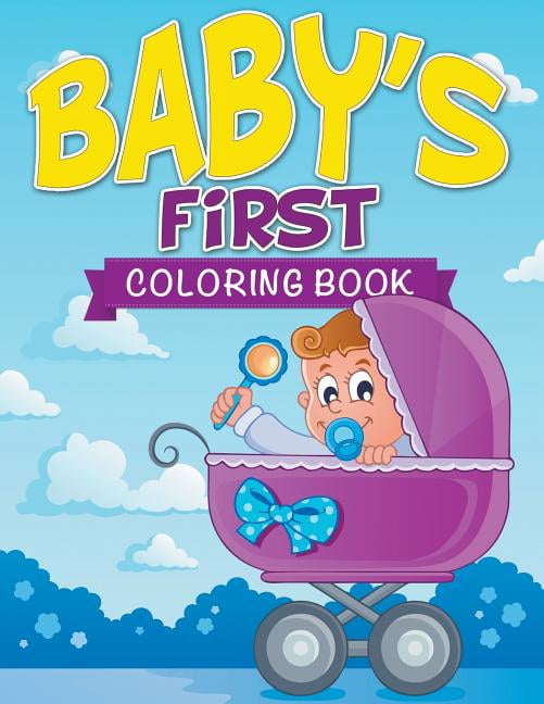 Baby's First Coloring Book (Paperback) - Walmart.com
