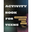 The Ultimate Activity Book for Teens: Crosswords, Cryptograms, Trivia ...