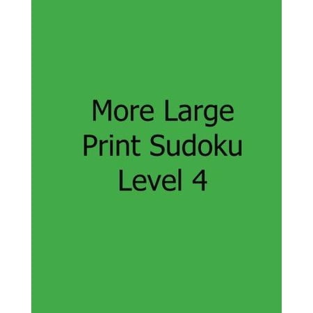 More Large Print Sudoku Level 4: Fun, Large Grid Sudoku Puzzles ...