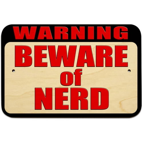 Warning Beware of Nerd Sign - Walmart.com